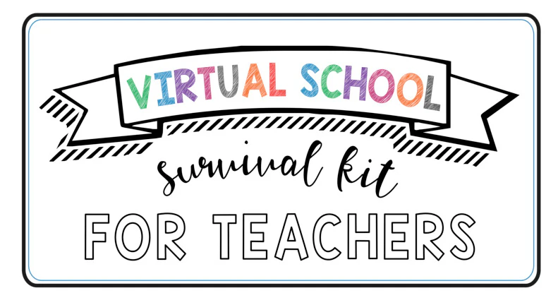 virtual school survival kit for teachers - South Lumina Style